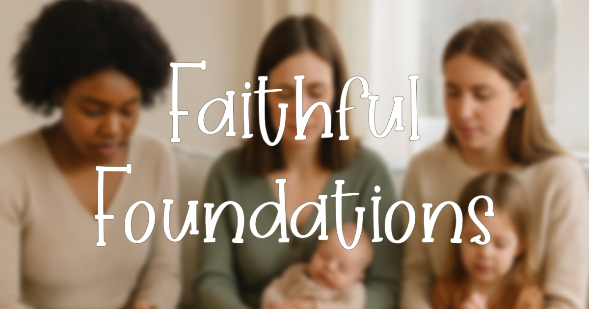 Faithful Foundations | Berean Bible Church