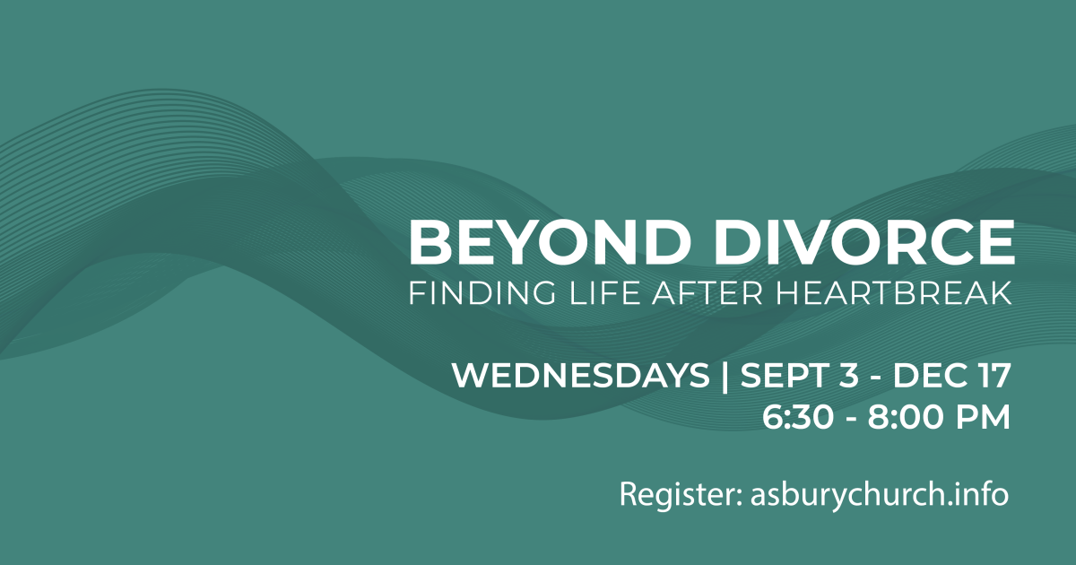 Beyond Divorce – Finding Life After Heartbreak | Asbury | Tulsa