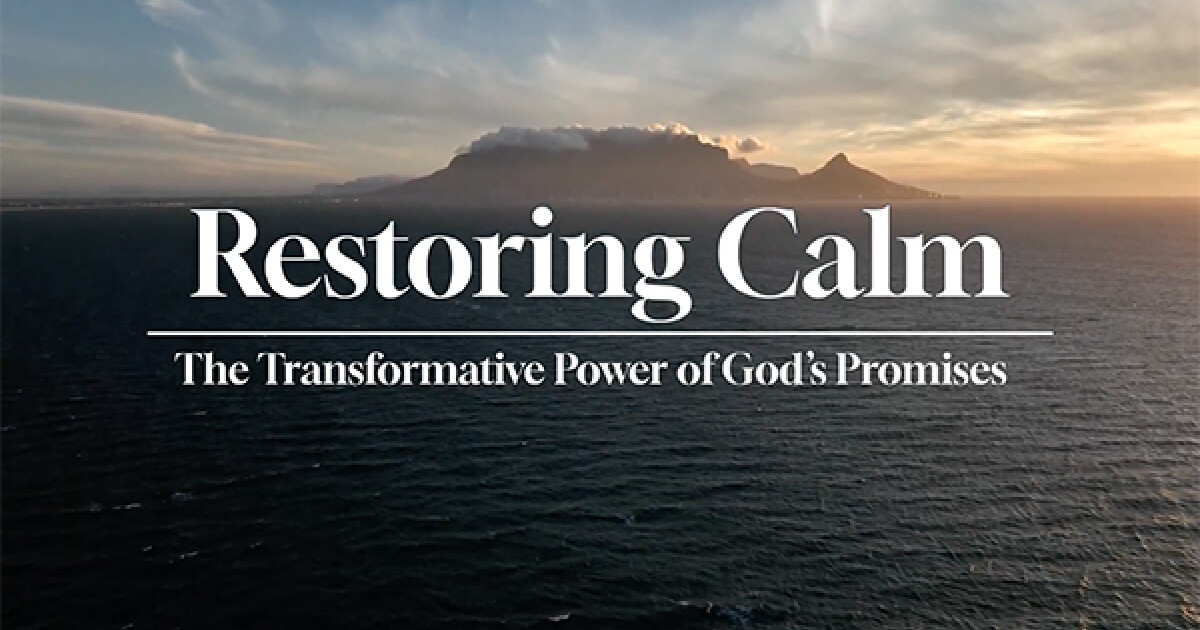 Restoring Calm, Part 8: The Promise of God's Faithfulness | Sermons ...