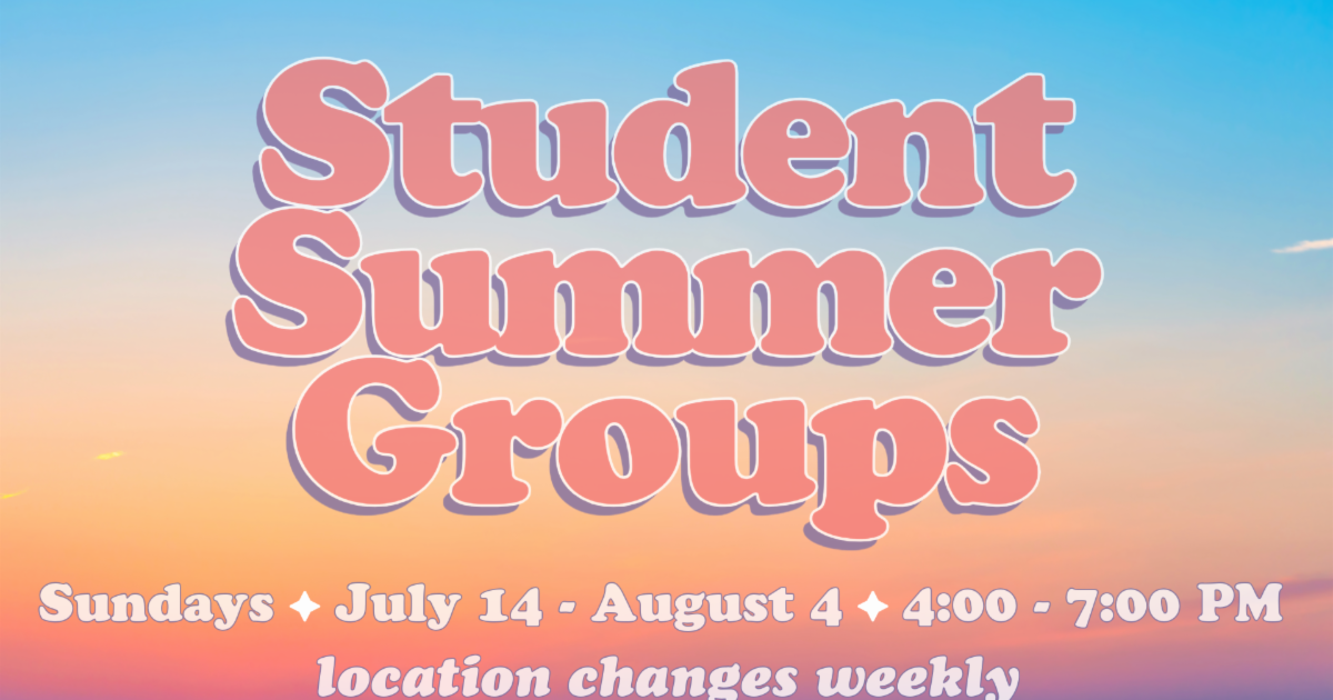 Students: Summer Groups | FBC Plano