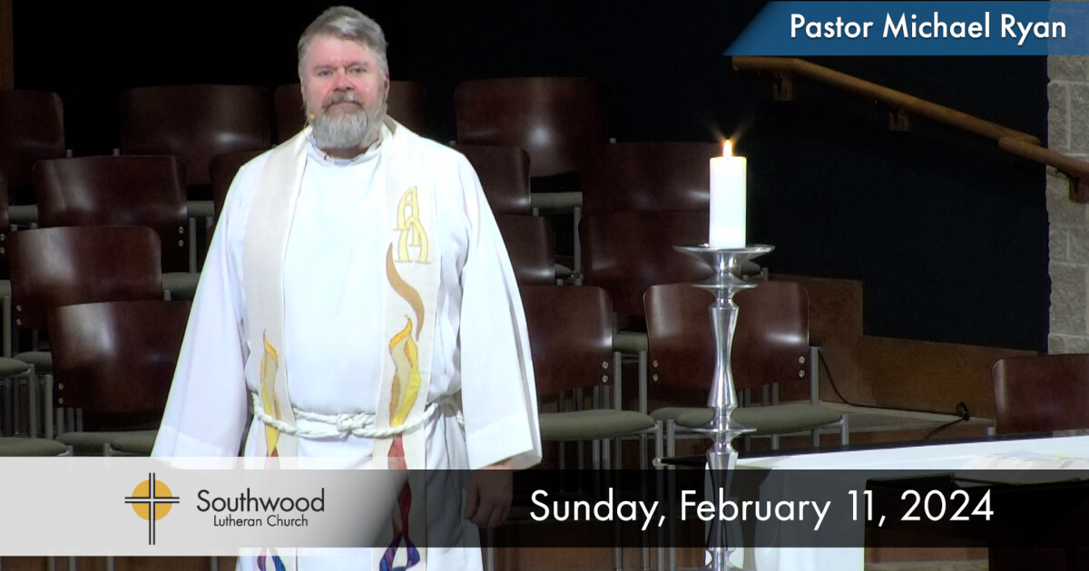 Transfiguration 2024 | Sermons | Southwood Lutheran Church
