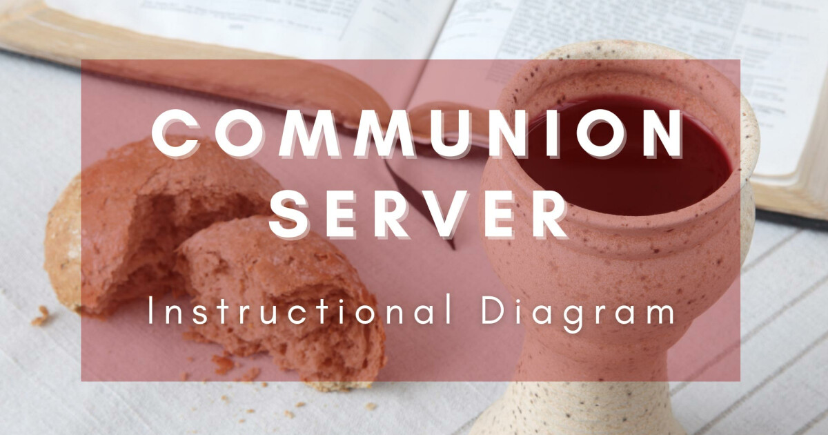 Communion Server Instructional Diagram | Articles | Minnetonka United ...