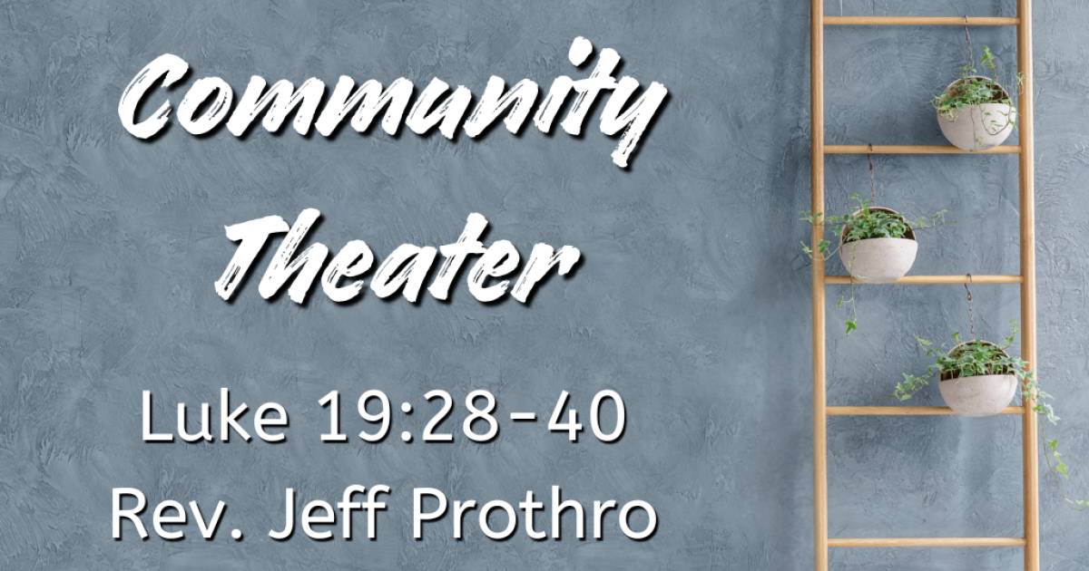 Community Theater | Sermons | Asbury United Methodist Church
