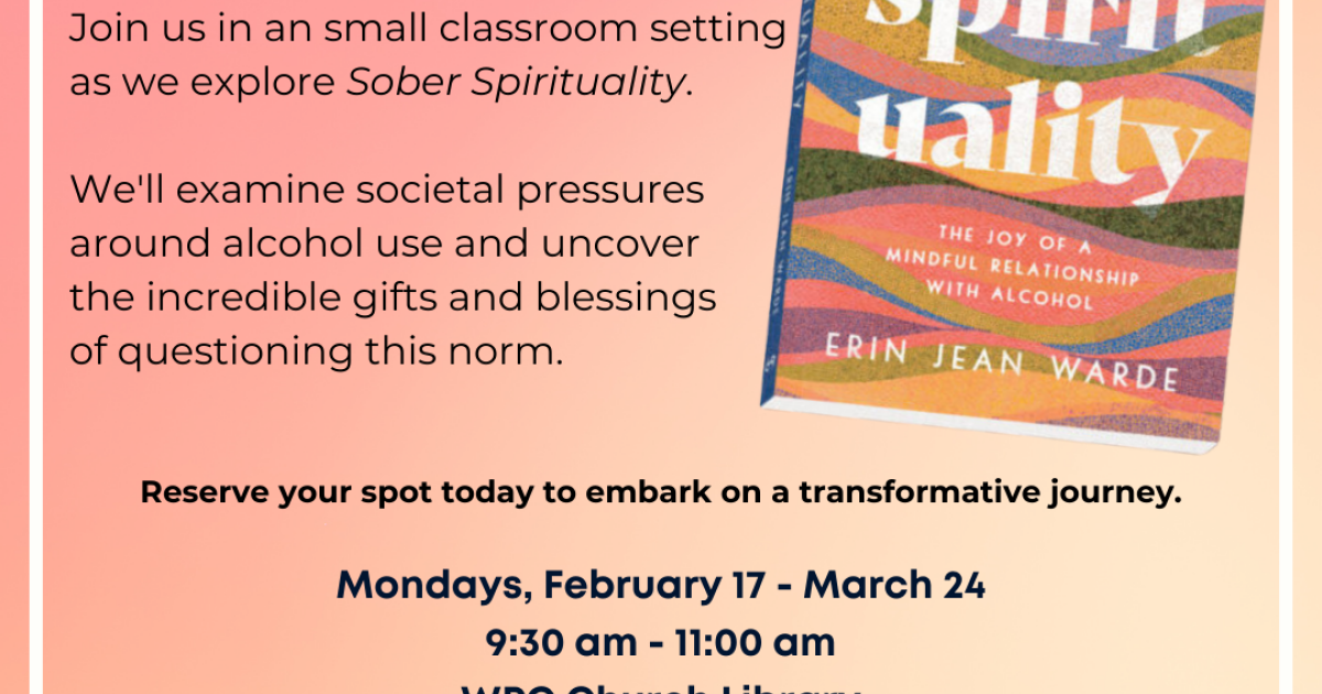Sober Spirituality | Westminster Presbyterian Church