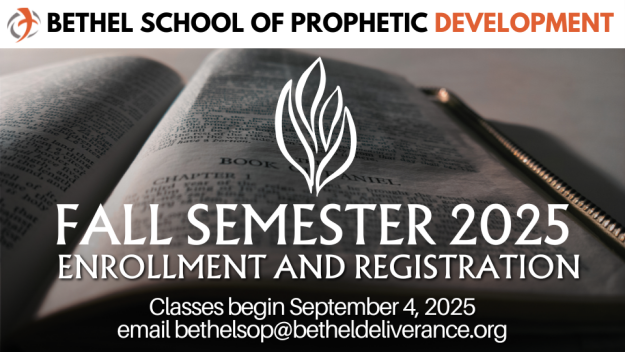 Bethel School of Prophetic Development - Fall Semester 2025 ...