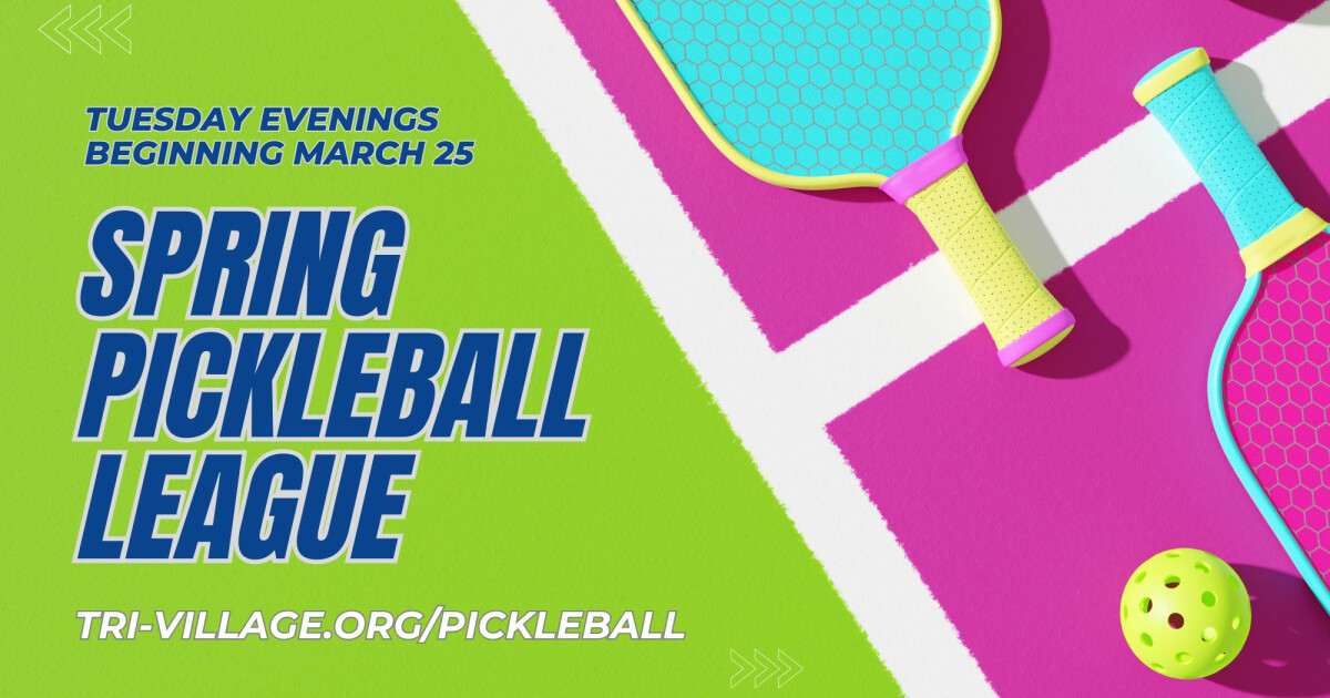 Spring Pickleball League Registration Deadline | Tri-Village Christian ...
