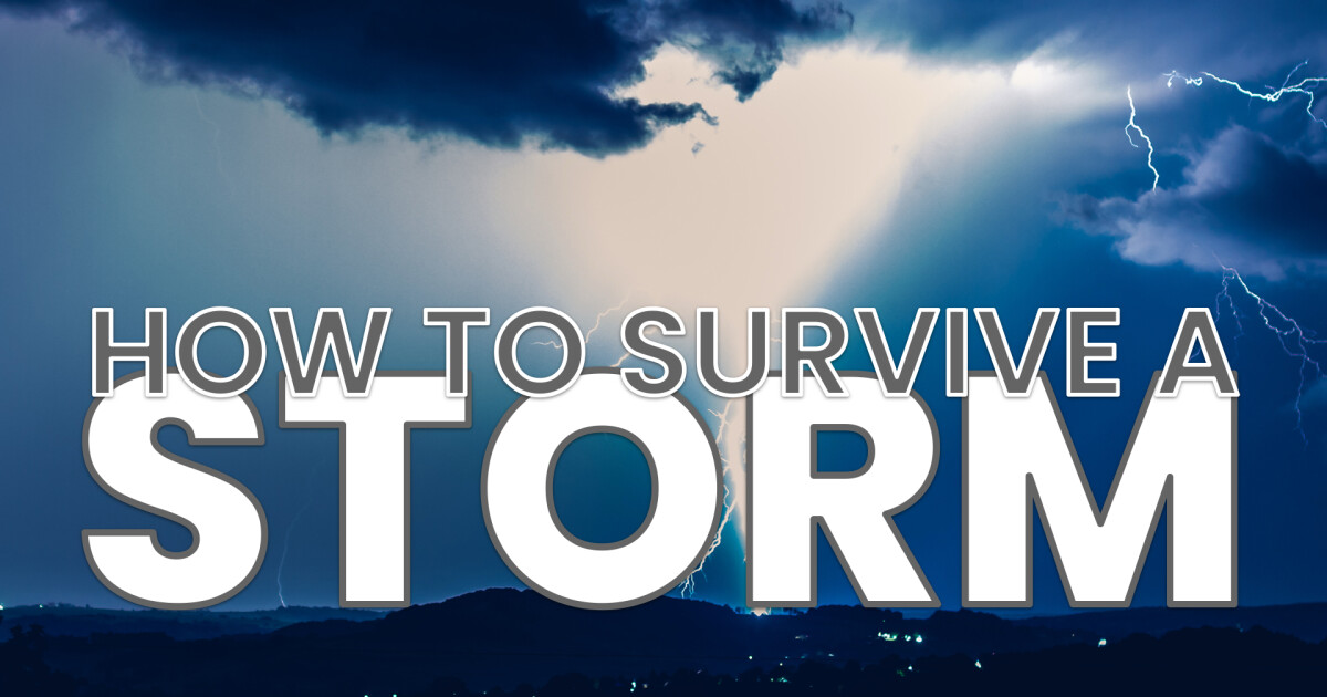 How To Survive A Storm | Blog | Twickenham Church of Christ