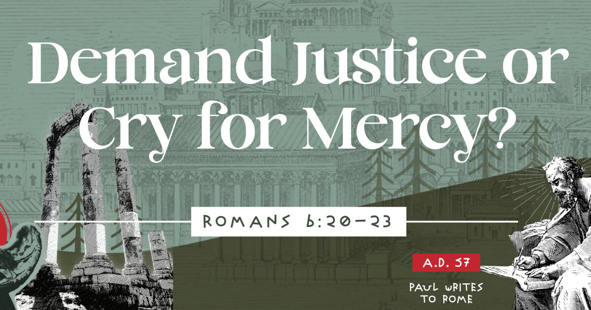 Demand Justice or Cry For Mercy? | Sermons | Redeemer Church