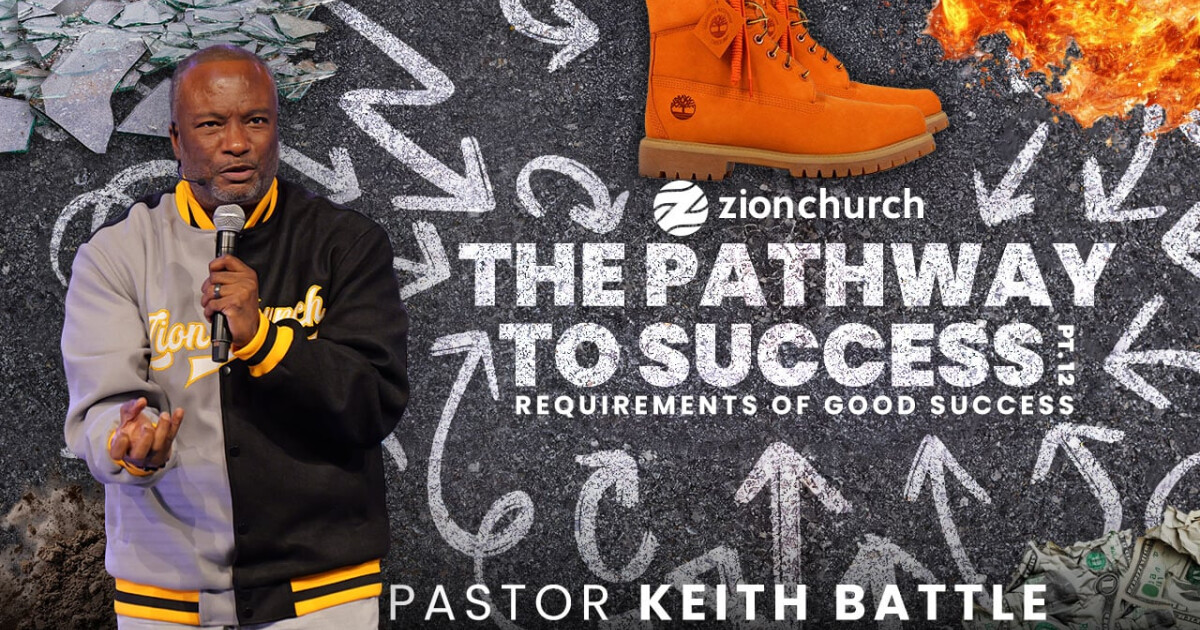 The Pathway to Success Pt.12 | Sermons | Zion Church
