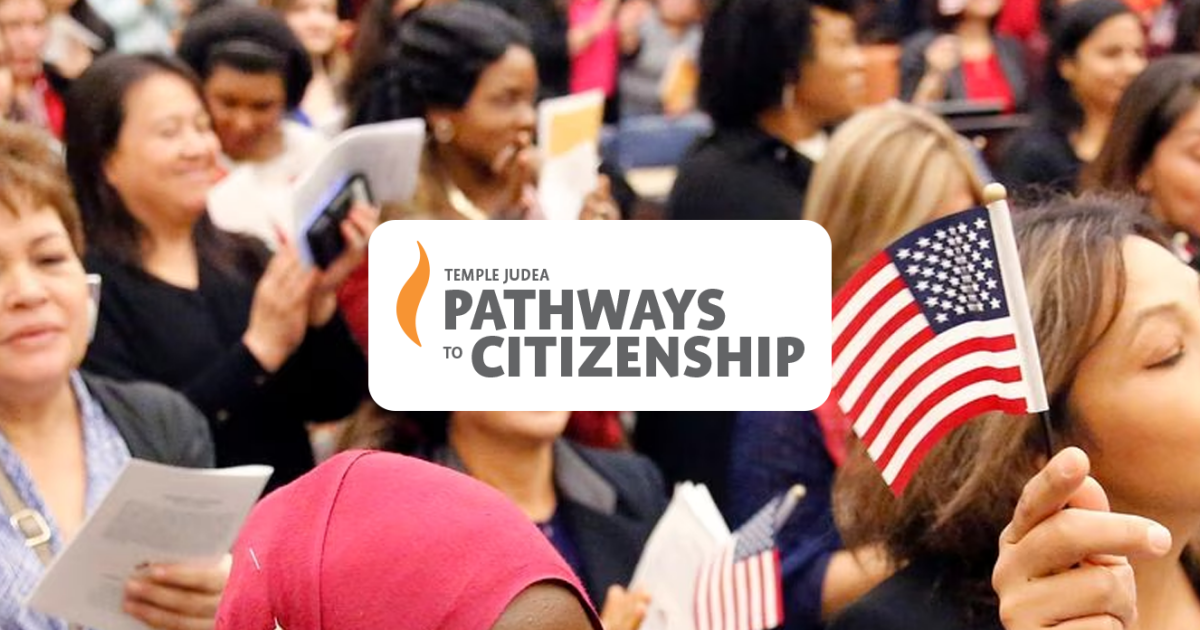 Pathways to Citizenship | Temple Judea