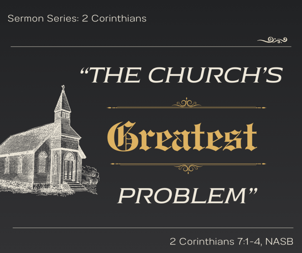 The Church's Greatest Problem | Sermons | Field Street Baptist