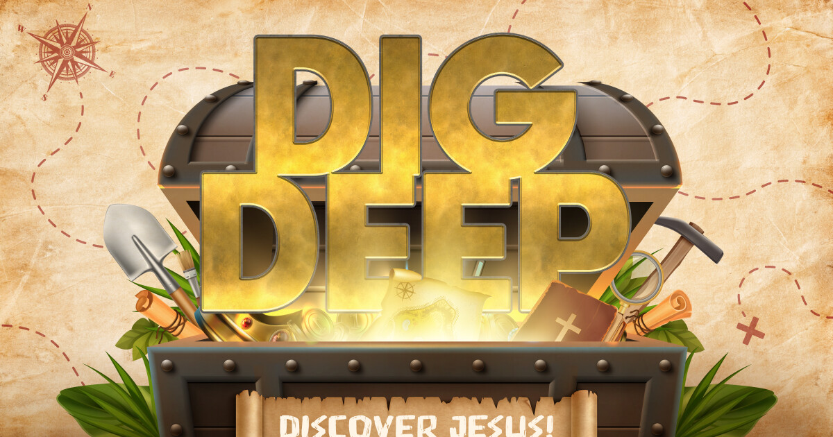 Dig Deep: Discover Jesus! | Sermons | Coram Deo Bible Church