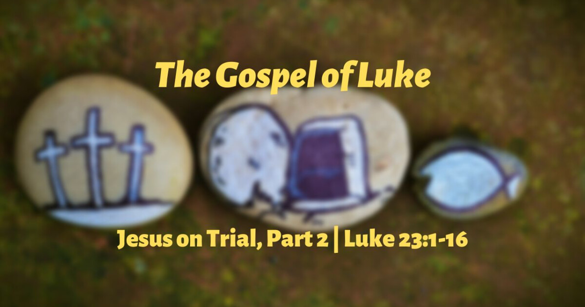 Jesus on Trial, Part 2 | Sermons | Second City Church