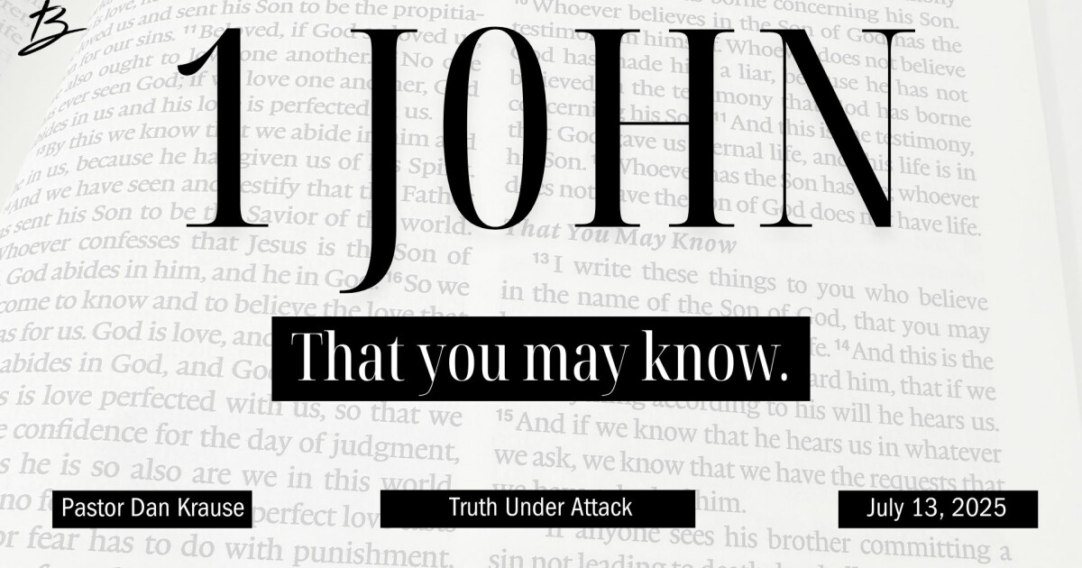 Truth Under Attack | Sermons | Berean Baptist Church