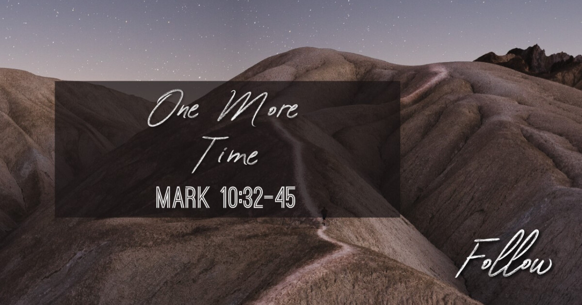 One More Time | Sermons | Woodhaven Bible Church