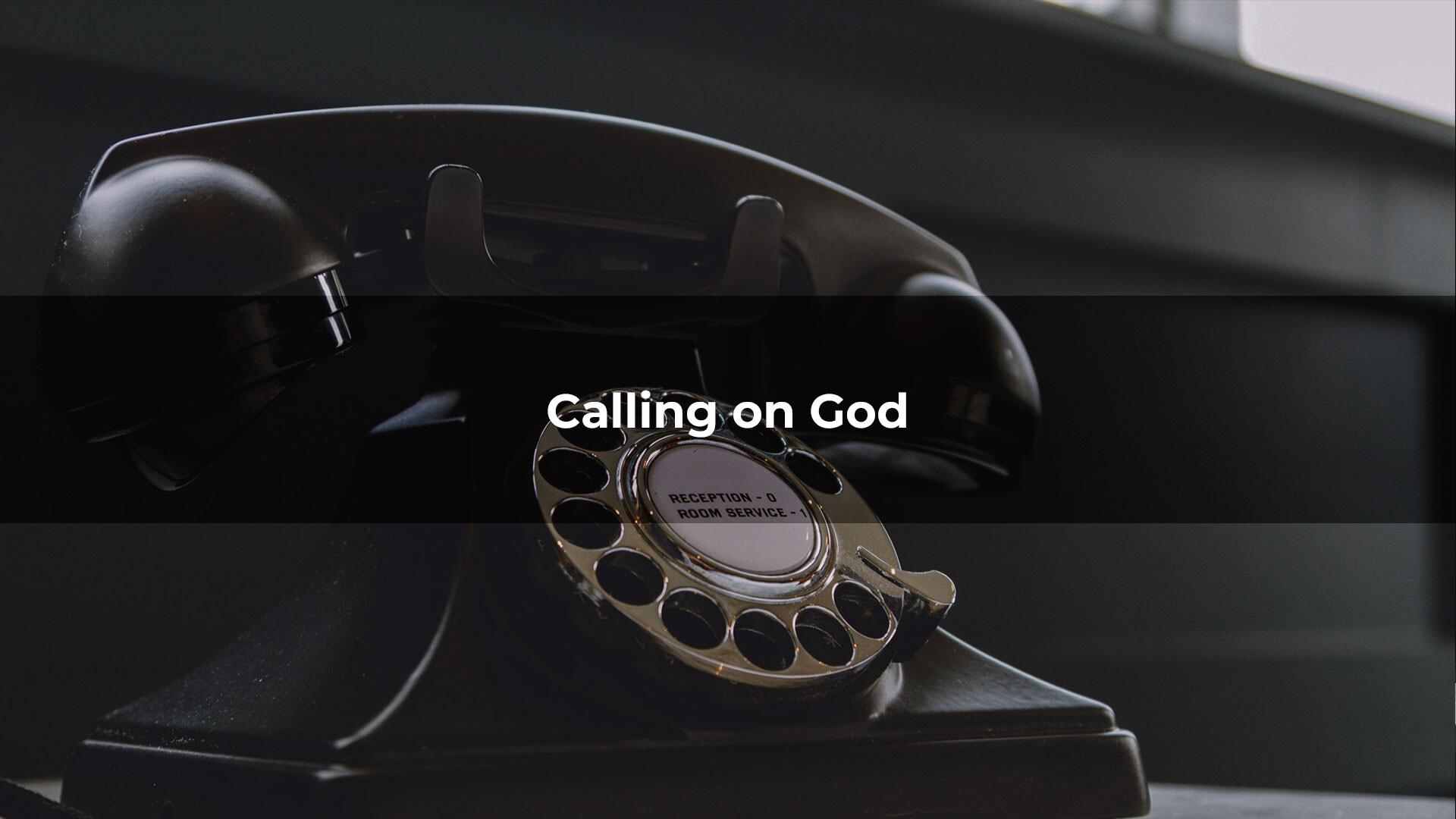 Blog - Calling on God
