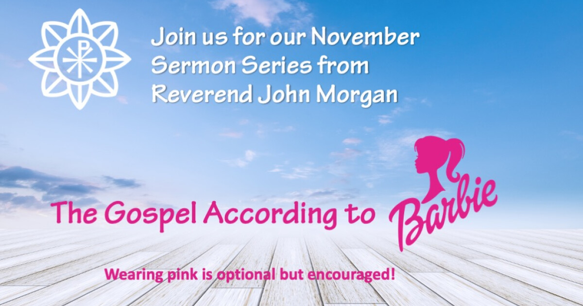 The Gospel According to Barbie: "Every Day is the Best Day Ever ...