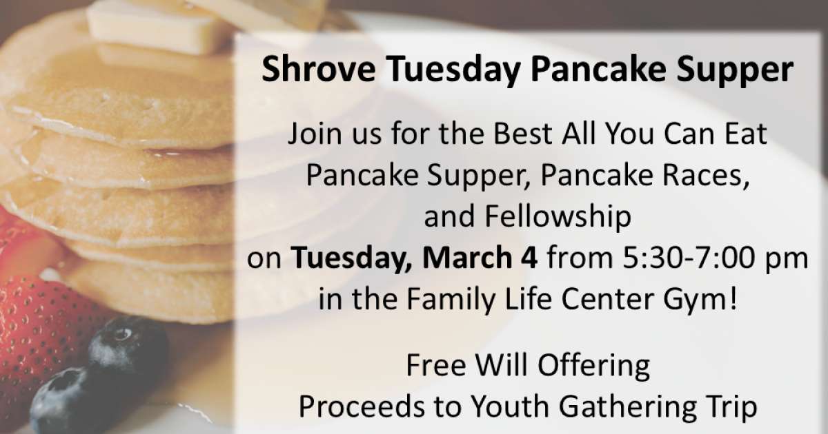 Shrove Tuesday Pancake Supper | Resurrection Lutheran Church