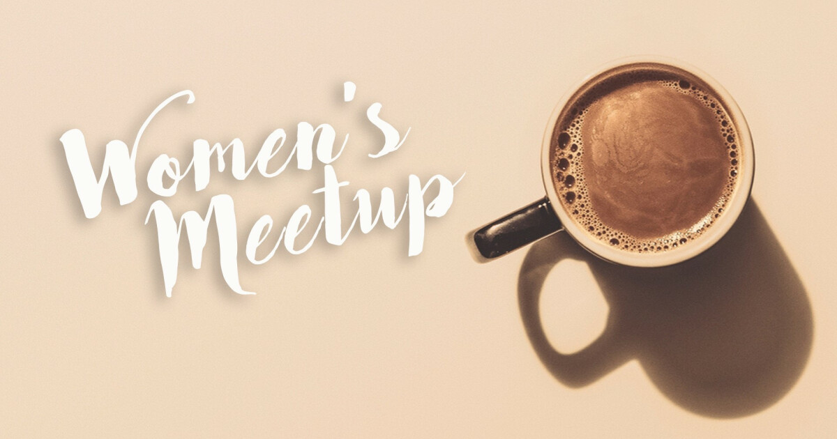 Women's Coffee Meetup | Seabreeze Church - Huntington Beach, CA