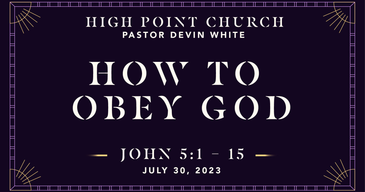 How to Obey God | Sermons | High Point Church
