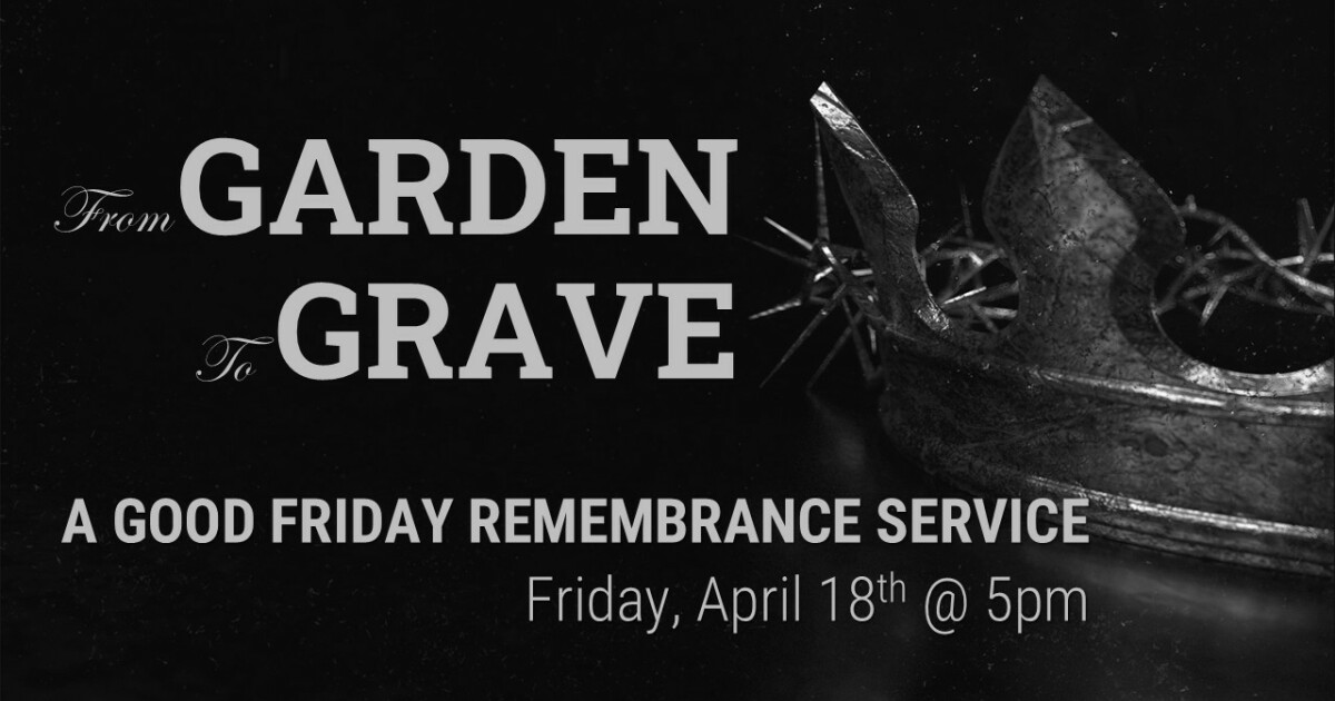 Good Friday Remembrance Service | News and Events | Altamesa Church of ...