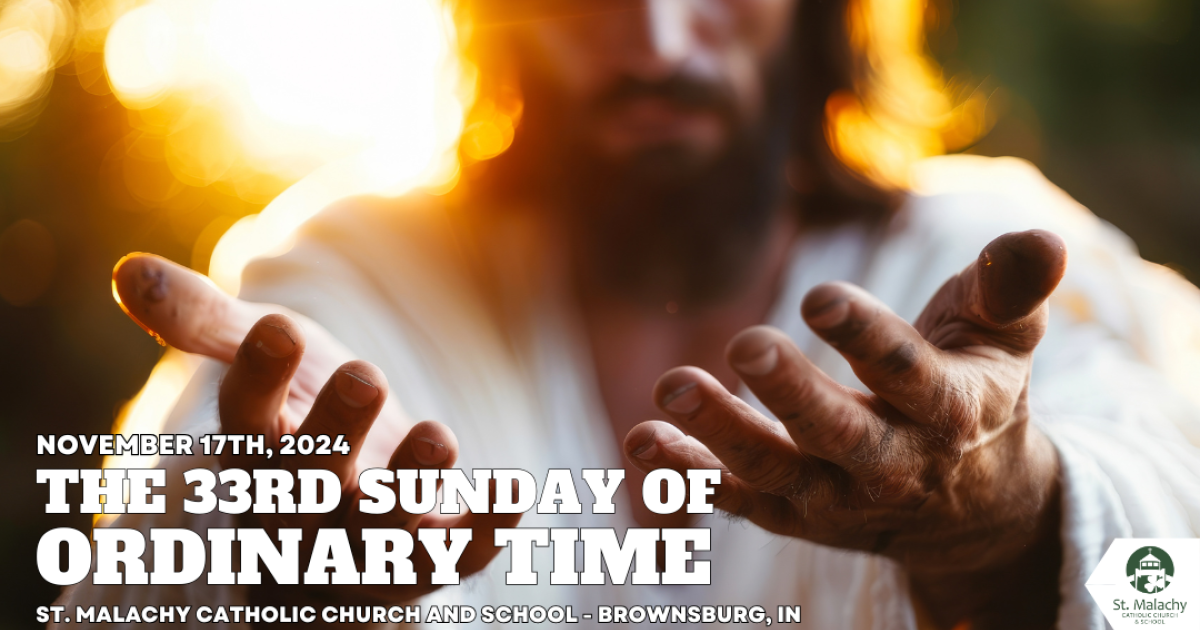 33rd Sunday in Ordinary Time 2024 | Sermons | St. Malachy Catholic ...