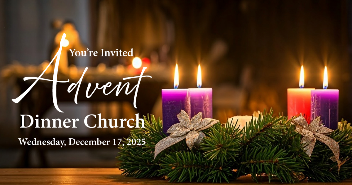 Advent Dinner Church | Kirk in the Hills