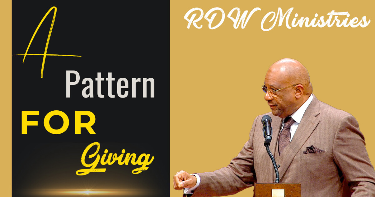 A Pattern for Giving | Sermons | The Church Without Walls
