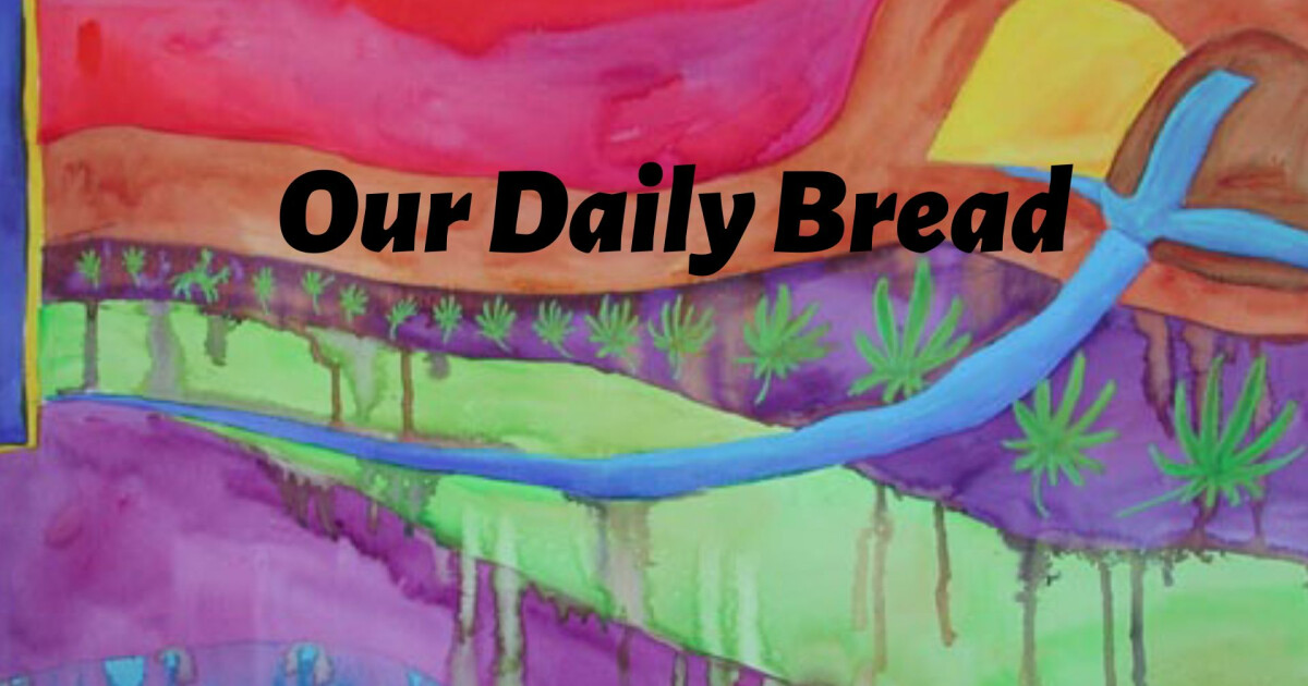 Our Daily Bread | Sermons | Second City Church