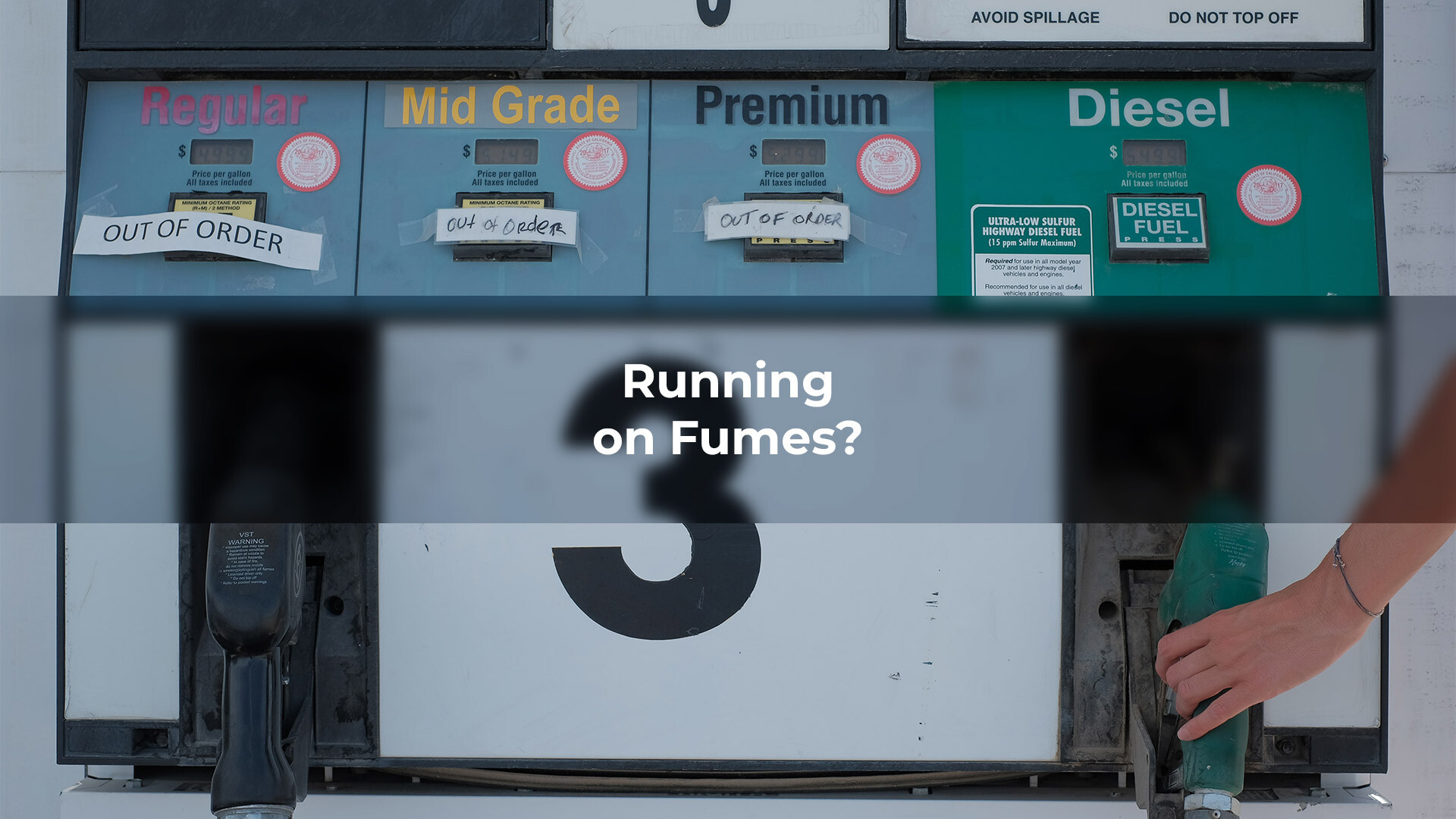 Blog - Running on Fumes?