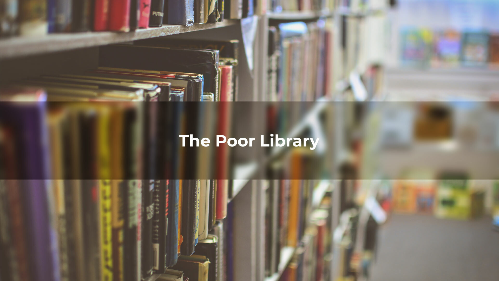 Blog - The Poor Library