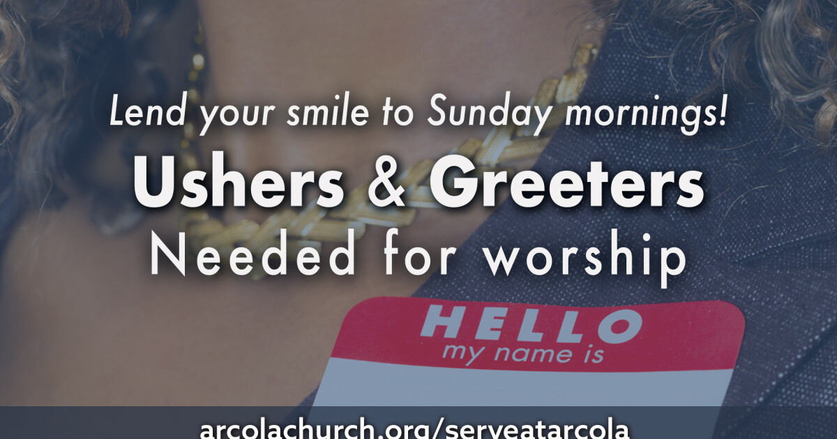 Ushers and Greeters Needed | Articles | Arcola United Methodist Church