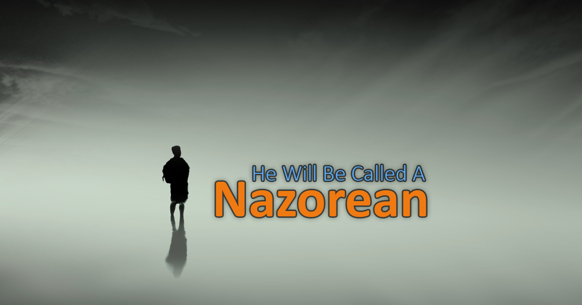 He Will Be Called A Nazorean | Sermons | The Church of Christ at White ...