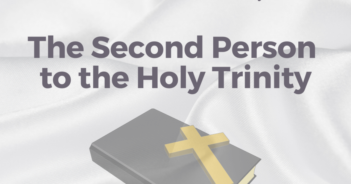"The Second Person to the Holy Trinity" Adult Bible Study | Bible Studies | Cross Lutheran ...