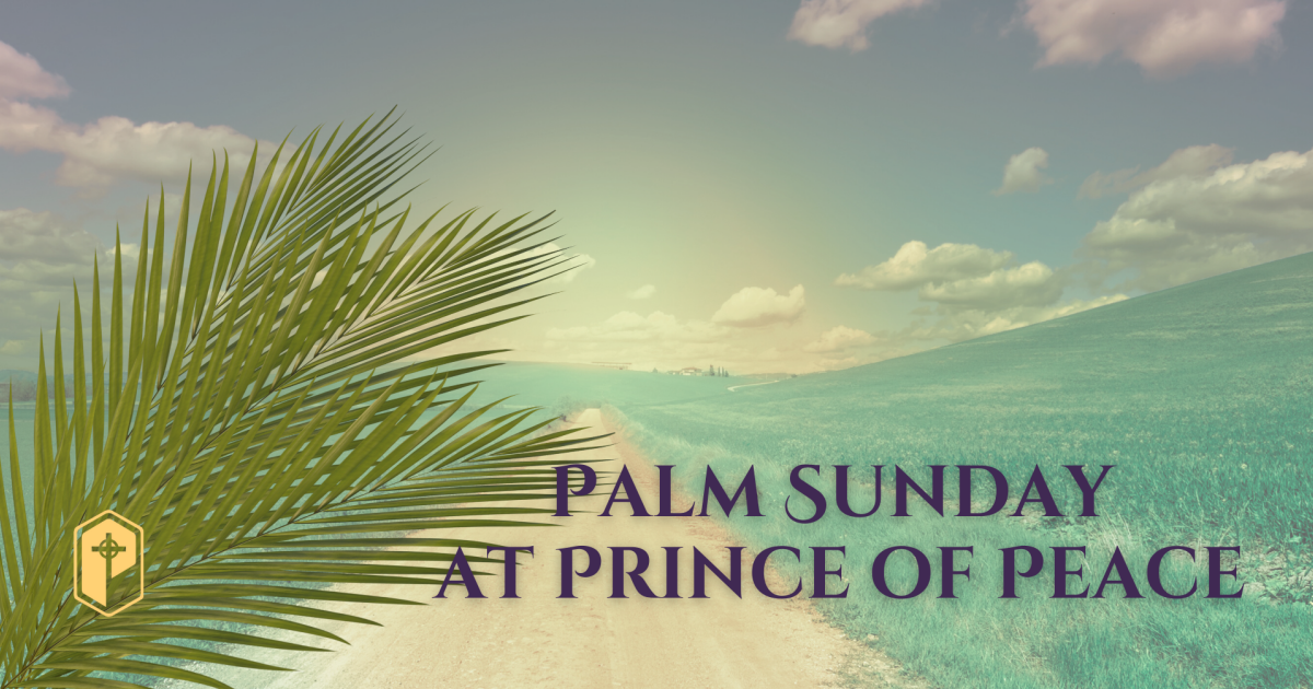 Palm Sunday Message | Sermons | Prince of Peace Lutheran Church and School
