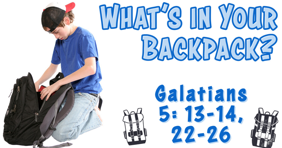 What's in Your Backpack? | Sermons | Asbury United Methodist Church