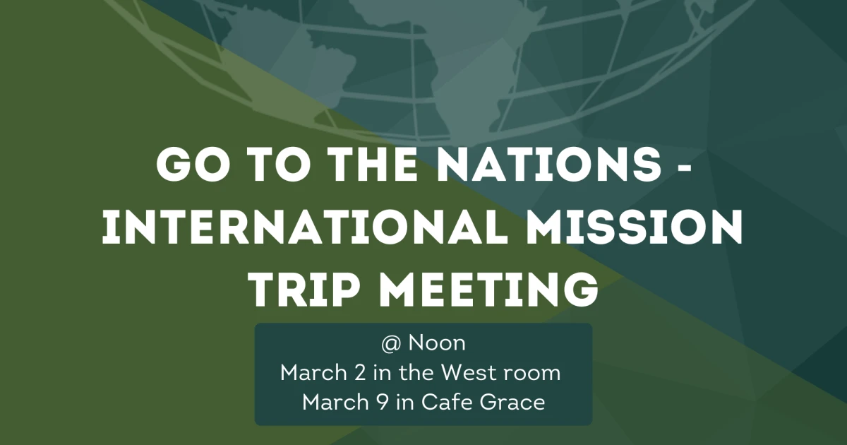 Go To The Nations - Info Mtg | Grace Chapel Castle Rock