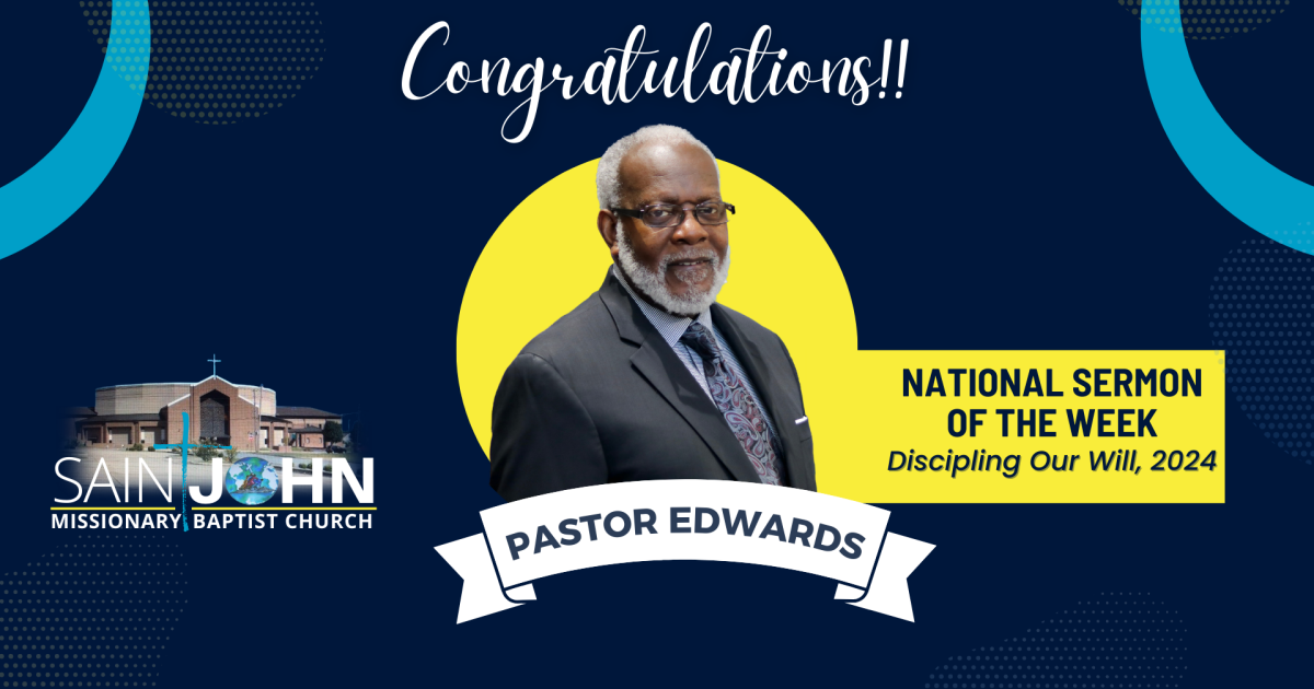 National Sermon of the Week - Pastor C. Dennis Edwards I | St. John ...