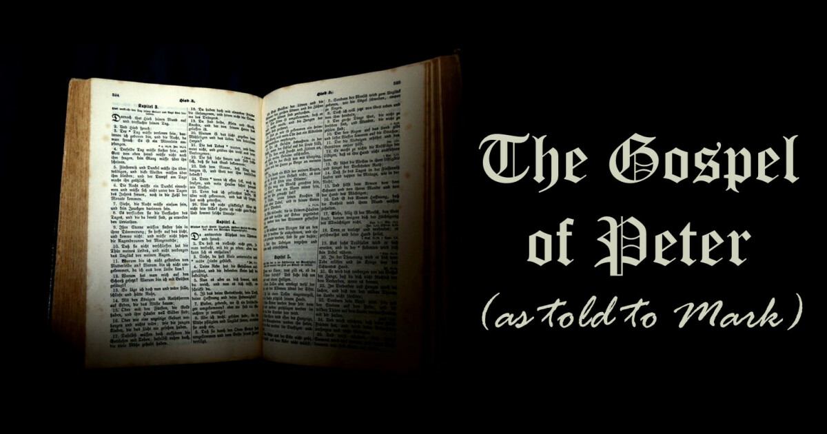 The Gospel of Peter 10 | Sermons | Otter Creek