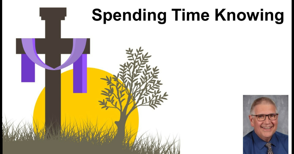 Spending Time Knowing | Calvary Blog | Calvary Lutheran Church and School