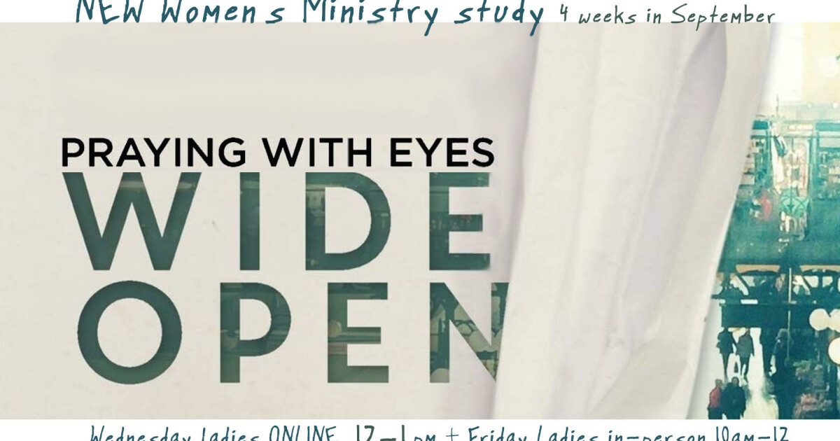Praying with Eyes Wide Open Study | Union Church