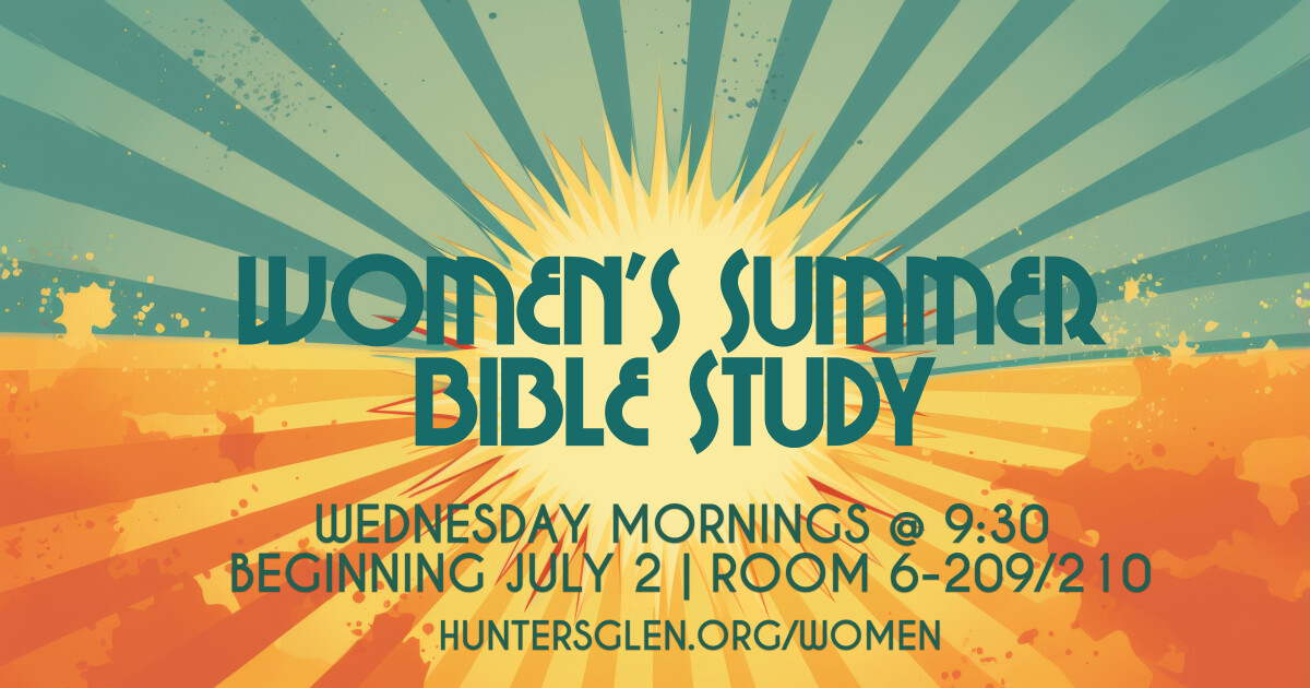 Women's Summer Bible Study 2025 | Hunters Glen Baptist Church