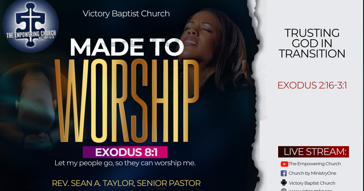 Trusting God In Transition | Sermons | Victory Missionary Baptist Church
