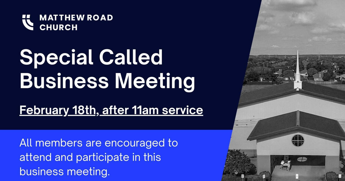 Special Called Business Meeting | Matthew Road Baptist Church