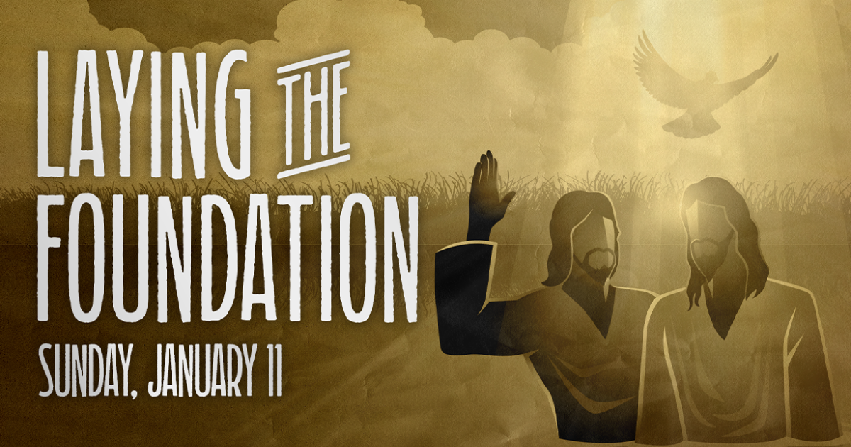 Laying the Foundation - Sunday 8 AM | Sermons | Desert Hills Lutheran ...