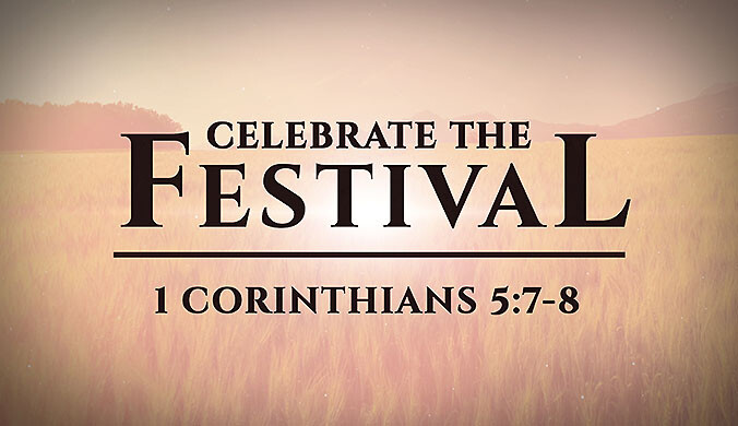 CELEBRATE THE FESTIVAL 1 CORINTHIANS 57 8