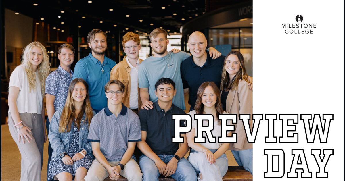 Milestone College Preview Day | Milestone Church