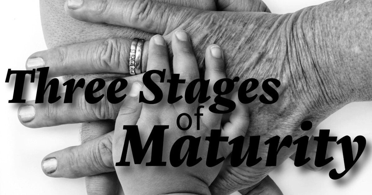 Three Stages of Maturity | Sermons | The Point Christian Fellowship