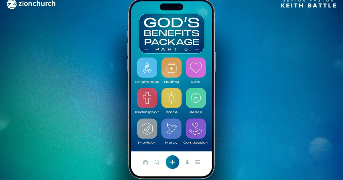 God's Benefits Package Pt.6 | Sermons | Zion Church
