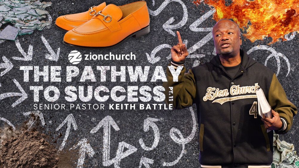 The Pathway To Success Pt.11 | Sermons | Zion Church